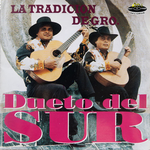 La Tradición de Guerrero - Dueto del Sur | Deezer