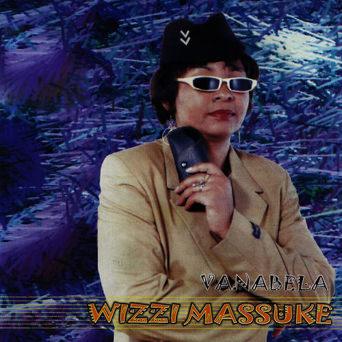 Wizzi Massuke - Vanabela | Deezer