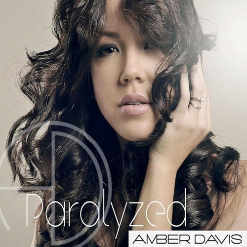 Paralyzed - Amber Davis | Deezer