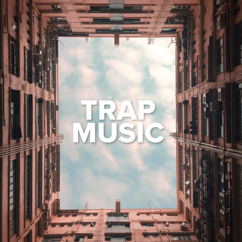 Trap Music - Разные Артисты | Deezer