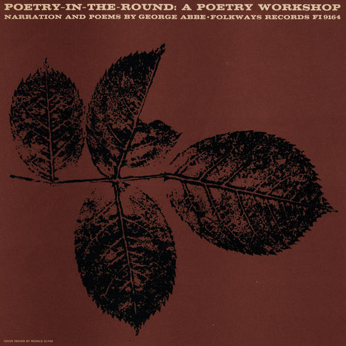 Poetry In The Round: A Poetry Workshop - George Abbe | Deezer