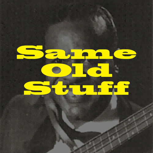 Same Old Stuff - Jesse Thomas | Deezer