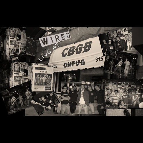 Live at Cbgb Omfug - Wired | Deezer