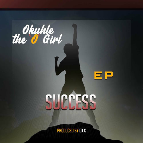 Okuhle The O' Girl - Success | Deezer