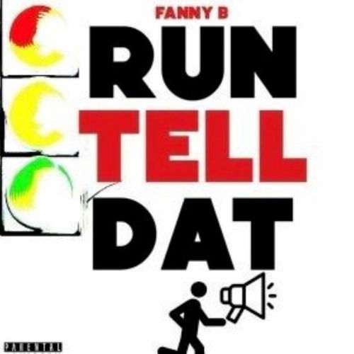 Run Tell Dat - Fanny B | Deezer