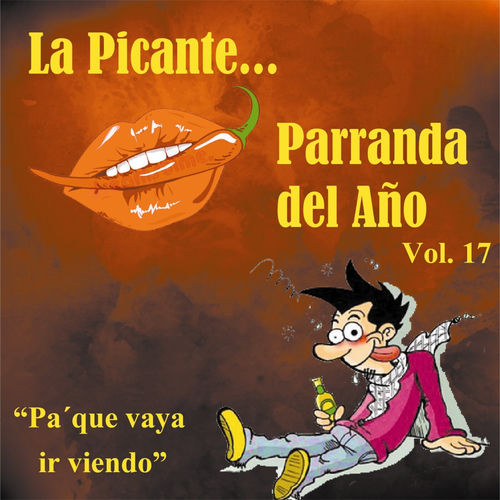 La Picante... Parranda del Año, Vol. 17 "Pa' Que Vaya Ir Viendo ...