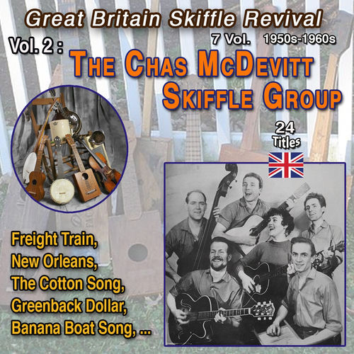 Great Britain Skiffle Revival 1950 - 1960 - 7 Vol. Vol.2 : The Chas ...