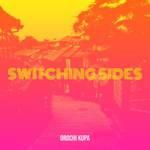 Switching Sides - orochi kupa | Deezer