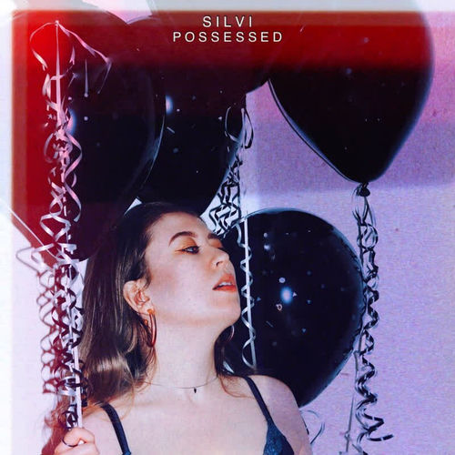 Possessed - Silvi | Deezer