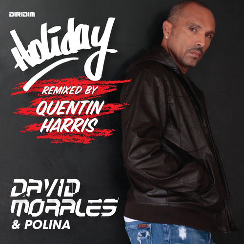 Holiday (Quentin Harris Re-Production) - David Morales | Deezer