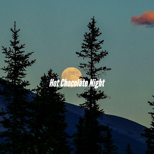 Hot Chocolate Night - Restaurante Clásico Jazz | Deezer