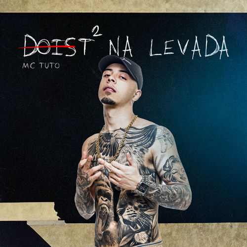 Mc Tuto - 2T Na Levada | Deezer