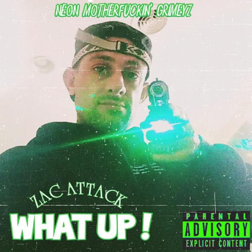 Wat Up ! - ZAC ATTACK | Deezer