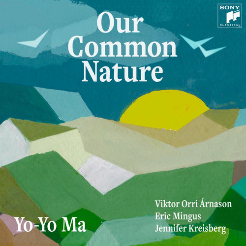 Yo-Yo Ma - Our Common Nature | New album on Deezer