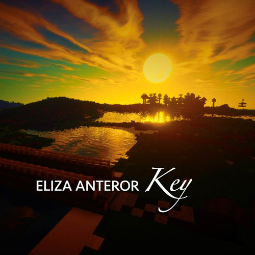 Key (From “Minecraft”) (Piano Instrumental) - Eliza Anteror | Deezer