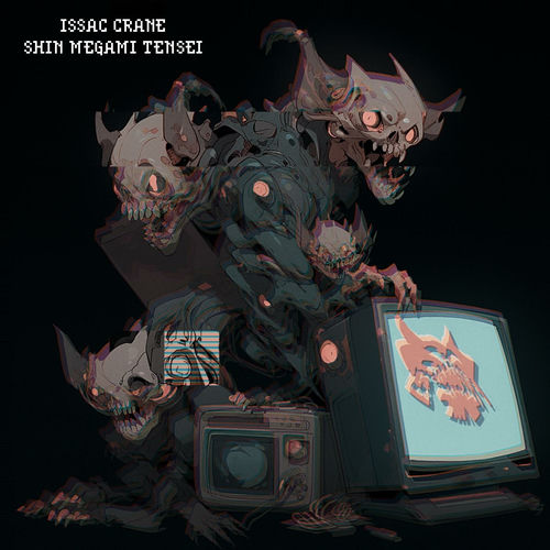 Shin Megami Tensei - Issac Crane | Deezer