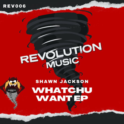 Whatchu Want EP - Shawn Jackson | Deezer