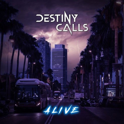 Destiny Calls - Alive | Deezer