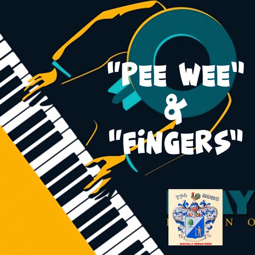 Joe Fingers Carr - Pee Wee and Fingers | Deezer