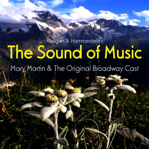 The Sound of Music: The Original Broadway Cast Recording - Various ...