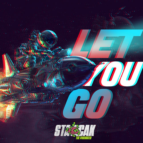 Let You Go - Stack The Producer | Deezer