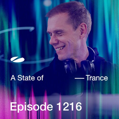 Armin van Buuren - ASOT 1216 - A State of Trance Episode 1216 | Deezer
