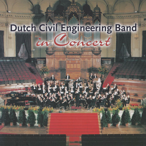 Dutch Civil Engineering Band in Concert - Bouw- en Infraharmonie ...