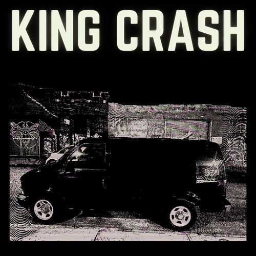 King Crash - King Crash | Deezer