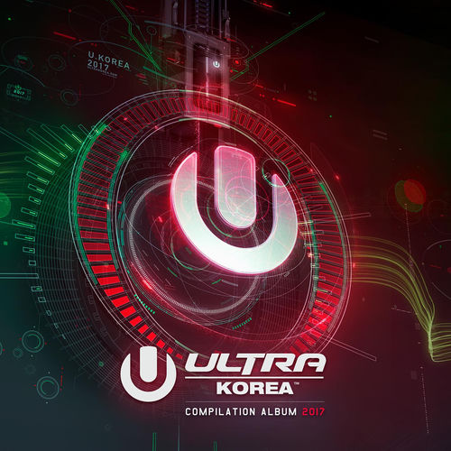 Ultra Music Festival Korea 2017 - Vários intérpretes | Deezer