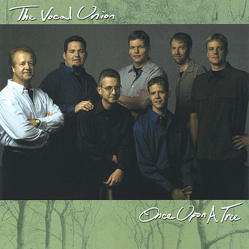 Vocal Union - Once Upon A Tree: letras e músicas | Deezer
