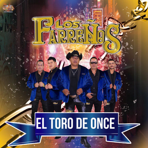 El Toro de Once - LOS FARREÑOS DEL VIEJO FEO | Deezer