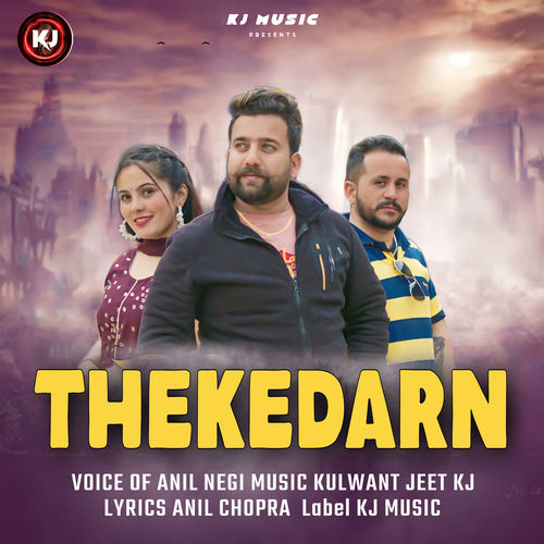 Thekedarn - Anil Negi | Deezer