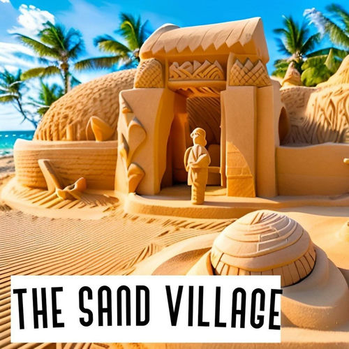 The Sand Village - lunaya | Deezer