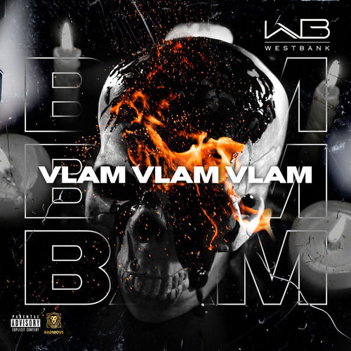 BAM BAM BAM - Westbank Official | Deezer
