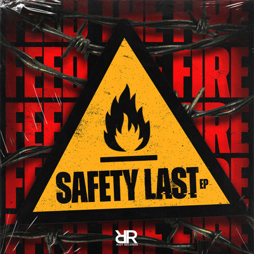 Safety Last EP - Feed the Fire | Deezer