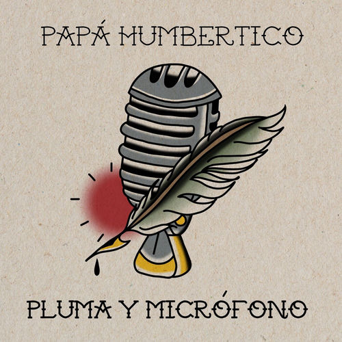 Pluma y Micrófono - Papá Humbertico | Deezer