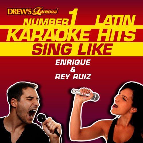 Drew's Famous #1 Latin Karaoke Hits: Sing Like Luis Enrique & Rey Ruiz ...