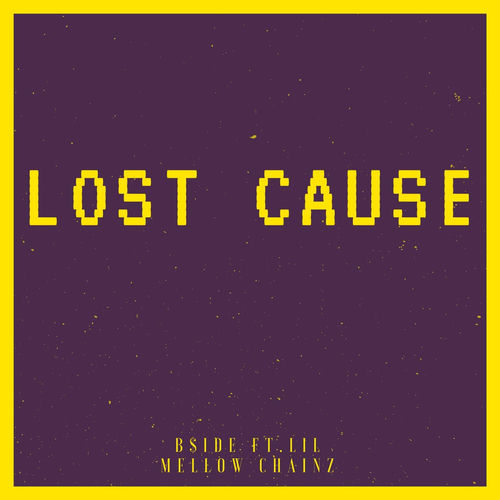 Lost Cause (feat. Lil Mellow Chainz) - b$ide | Deezer