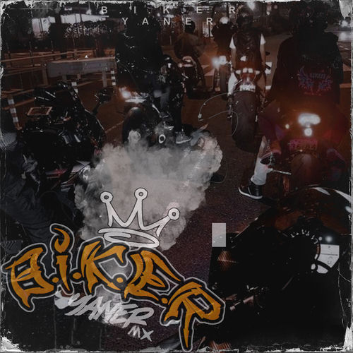 B.I.K.E.R - Yaner Mx | Deezer