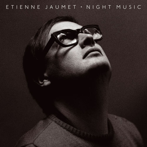 Night Music - EP - Etienne Jaumet | Deezer
