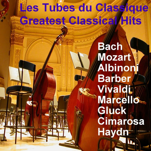 Les Tubes du Classique (Greatest Classical Hits) - Orchestre Paul ...