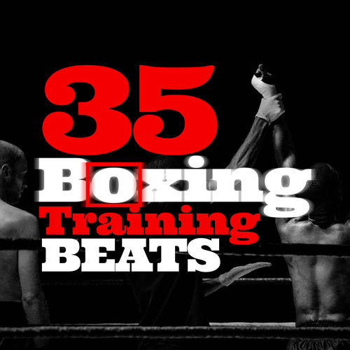 35 Boxing Training Beats - Boxing Training Music | Deezer