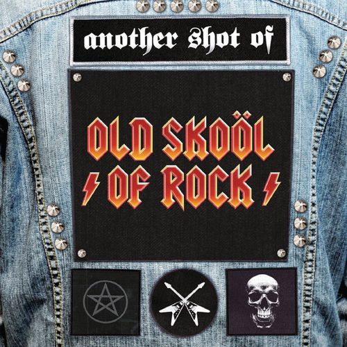 Another Shot of Old Skool of Rock (International Digital Version ...