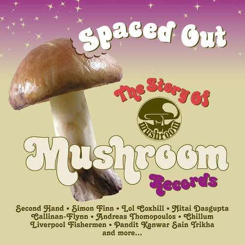 Spaced Out: The Story of Mushroom Records - Various Artists | Deezer