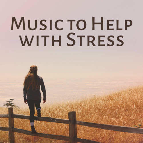 Music to Help with Stress – Inner Peace, Calming Sounds, No More Stress ...