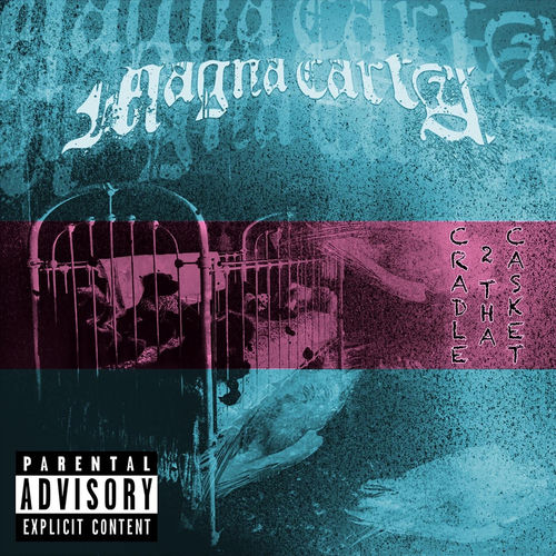 Cradle 2 tha Casket - Magna Carta | Deezer