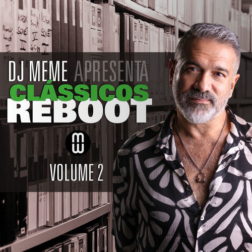 Clássicos Reboot (Volume 2) - DJ Meme | Deezer