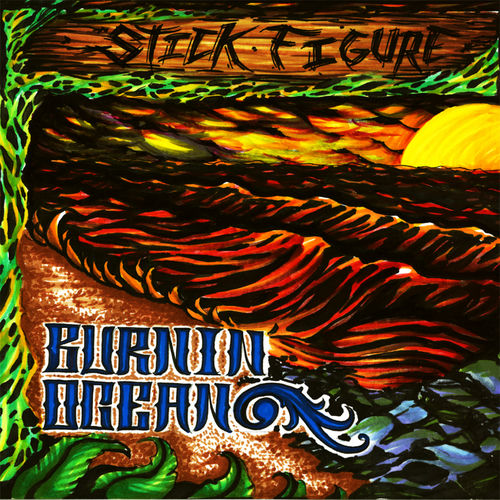 Burnin' Ocean - Stick Figure | Deezer