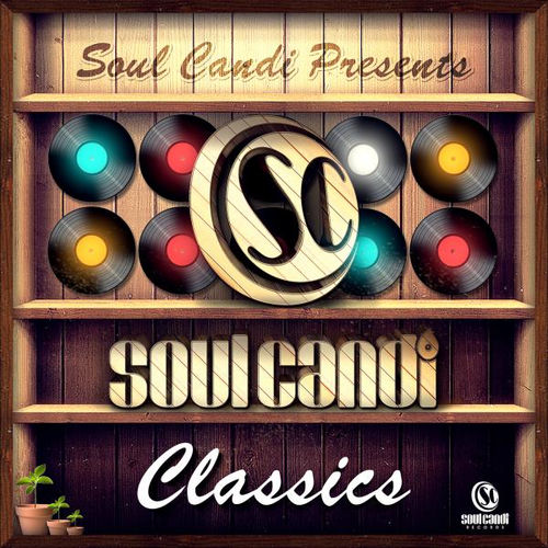Various Artists - Soul Candi Presents: Soul Candi Classics, Vol. 1 | Deezer
