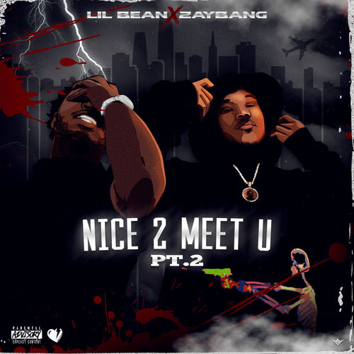 Lil Bean - Nice 2 Meet U, Pt. 2 | Deezer